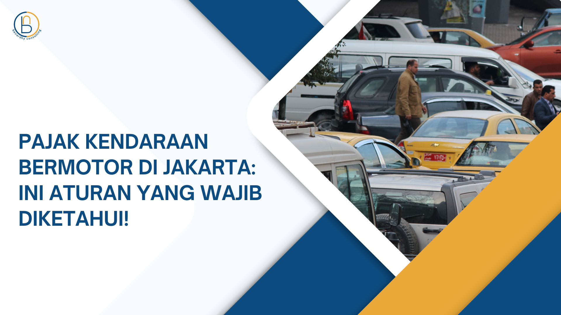 Pajak Kendaraan Bermotor di Jakarta: Ini Aturan yang Wajib Diketahui! - Benardhy Consulting